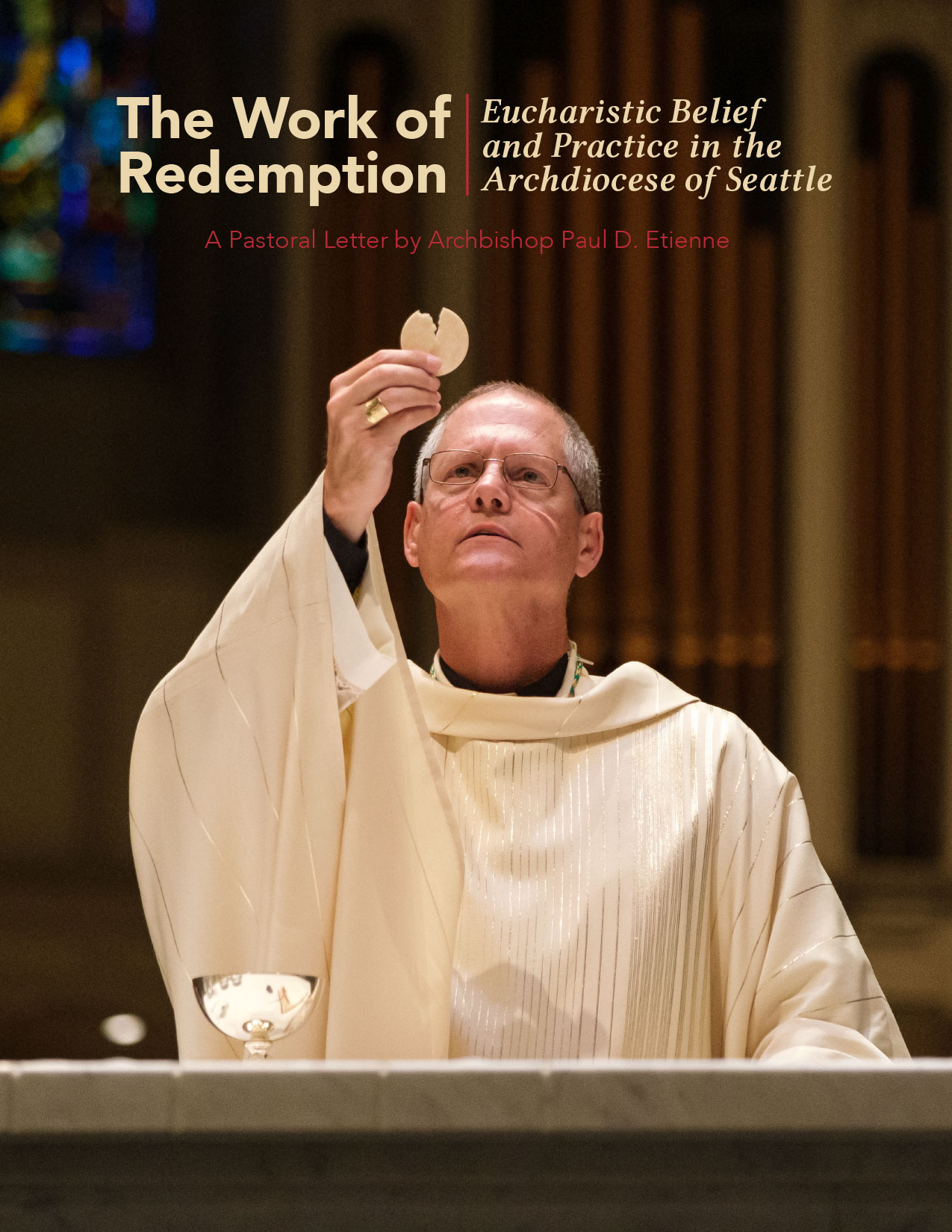 The Work of Redemption; A Pastoral Letter on Eucharist and Proclamation ...